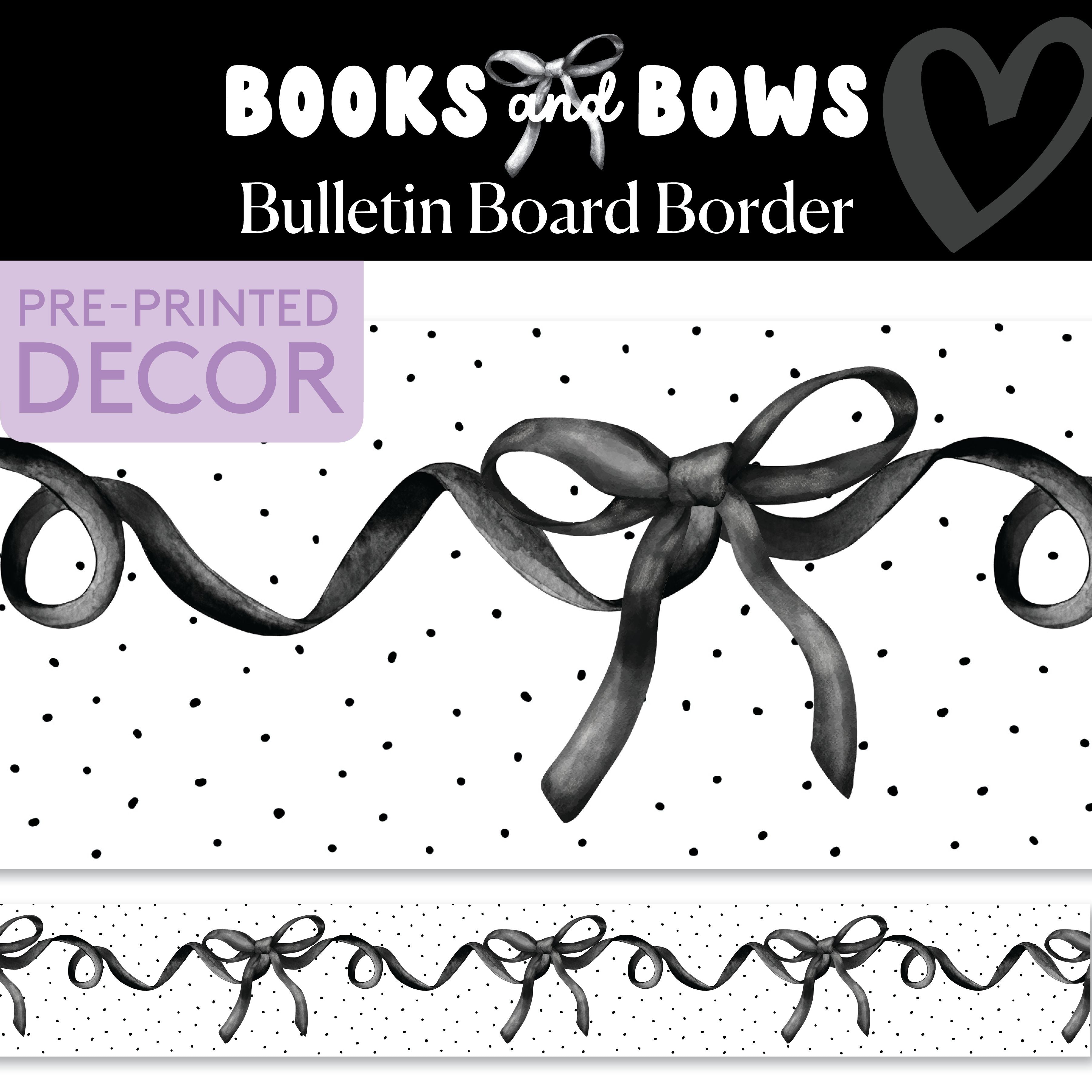 Drama Queen Black Bows and Dots Bulletin Board Border | Books and Bows ...