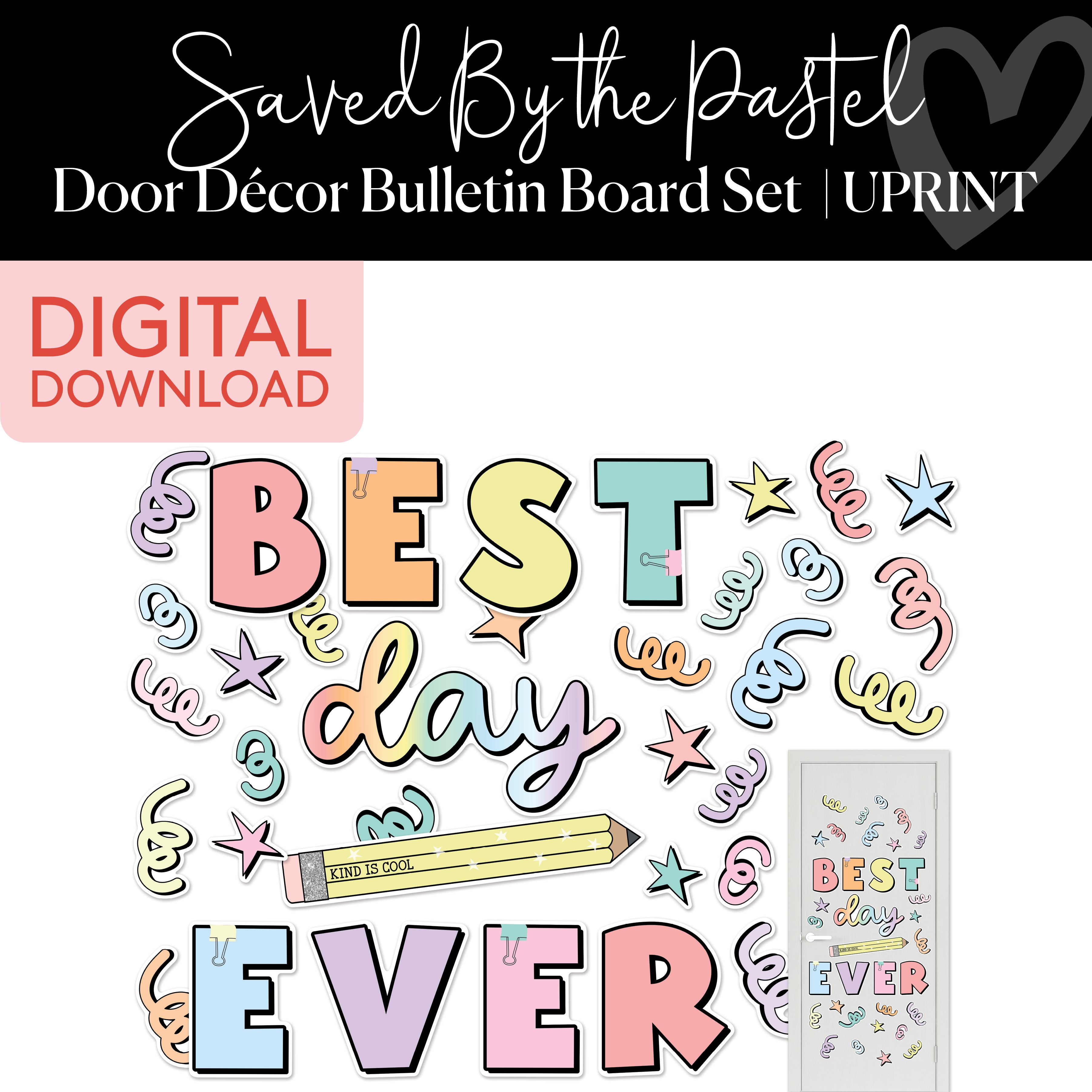 Best Day Ever | Classroom Door Decorations | Saved By The Pastel | Pri ...