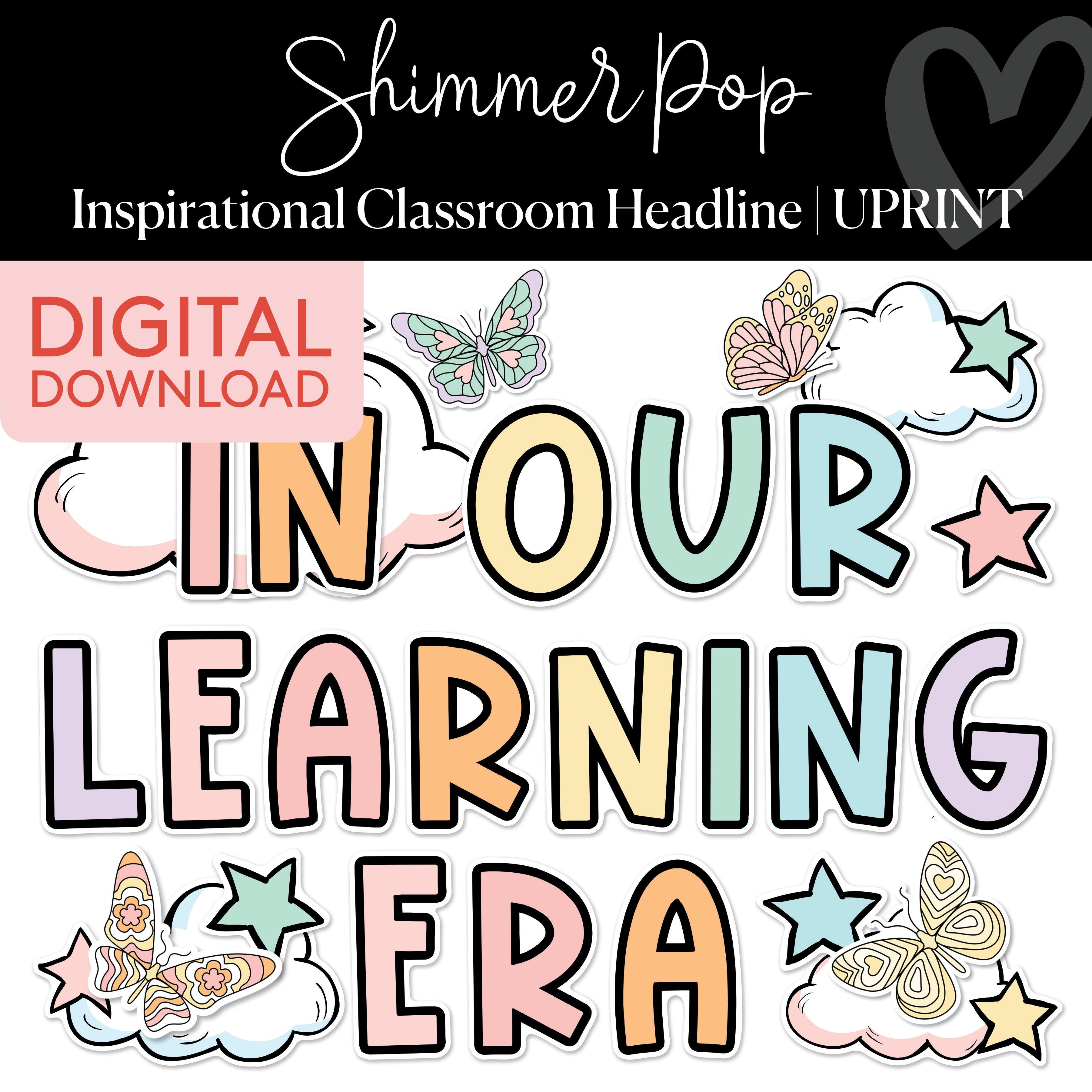 Printable In Our Learning Era Classroom Headline | Shimmer Pop ...
