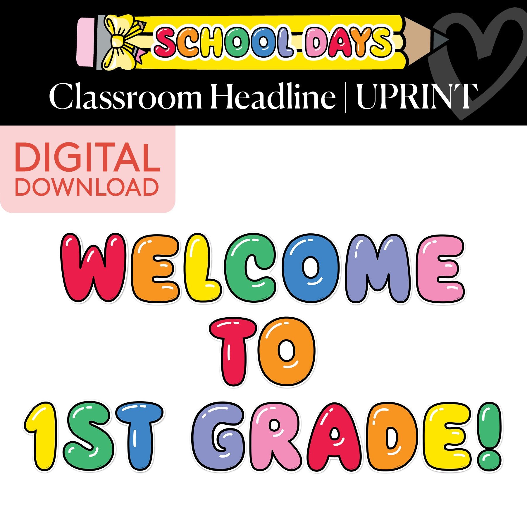 Printable Welcome to First Grade Classroom Headline | School Days ...