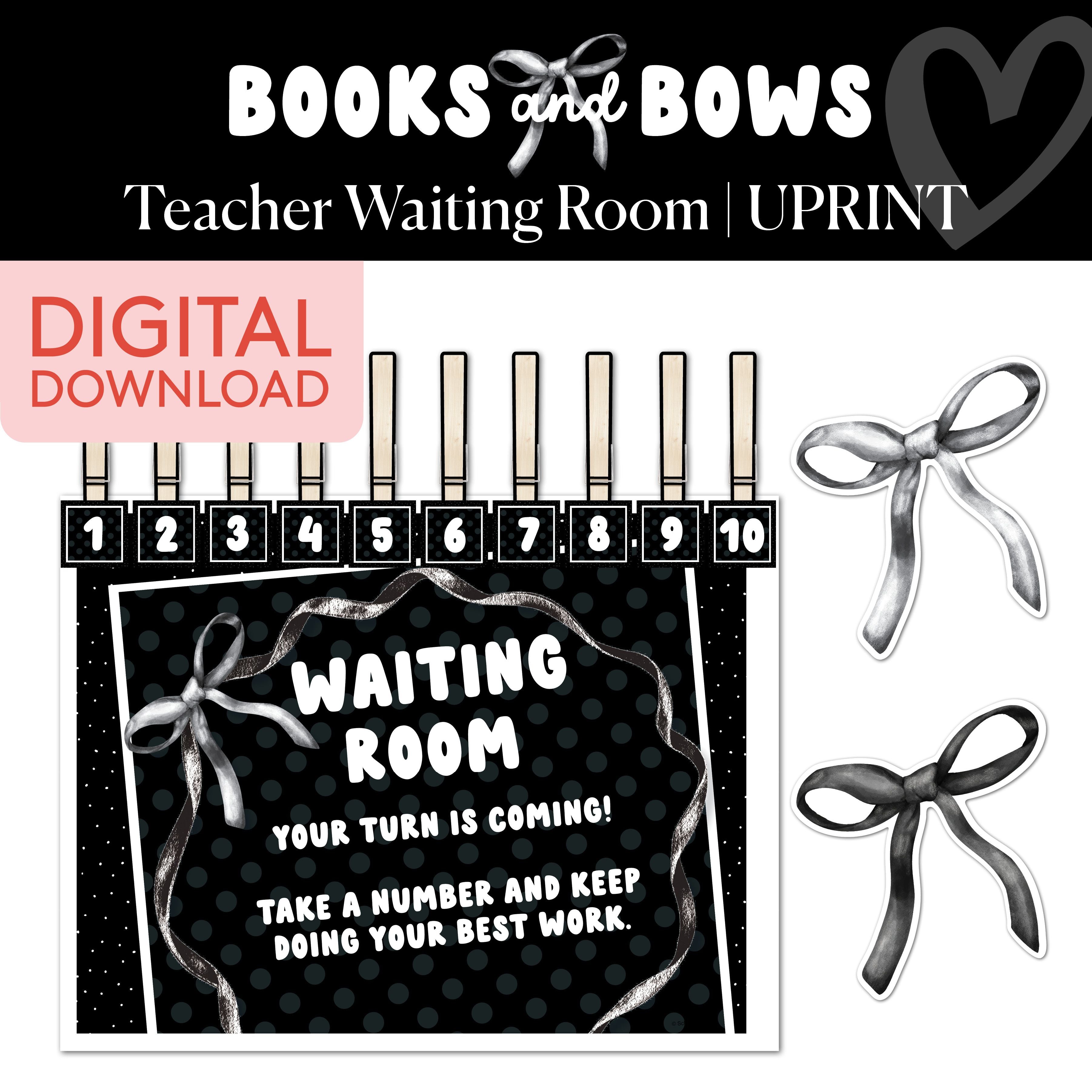 Printable Black and White Teacher Waiting Room | Books and Bows ...