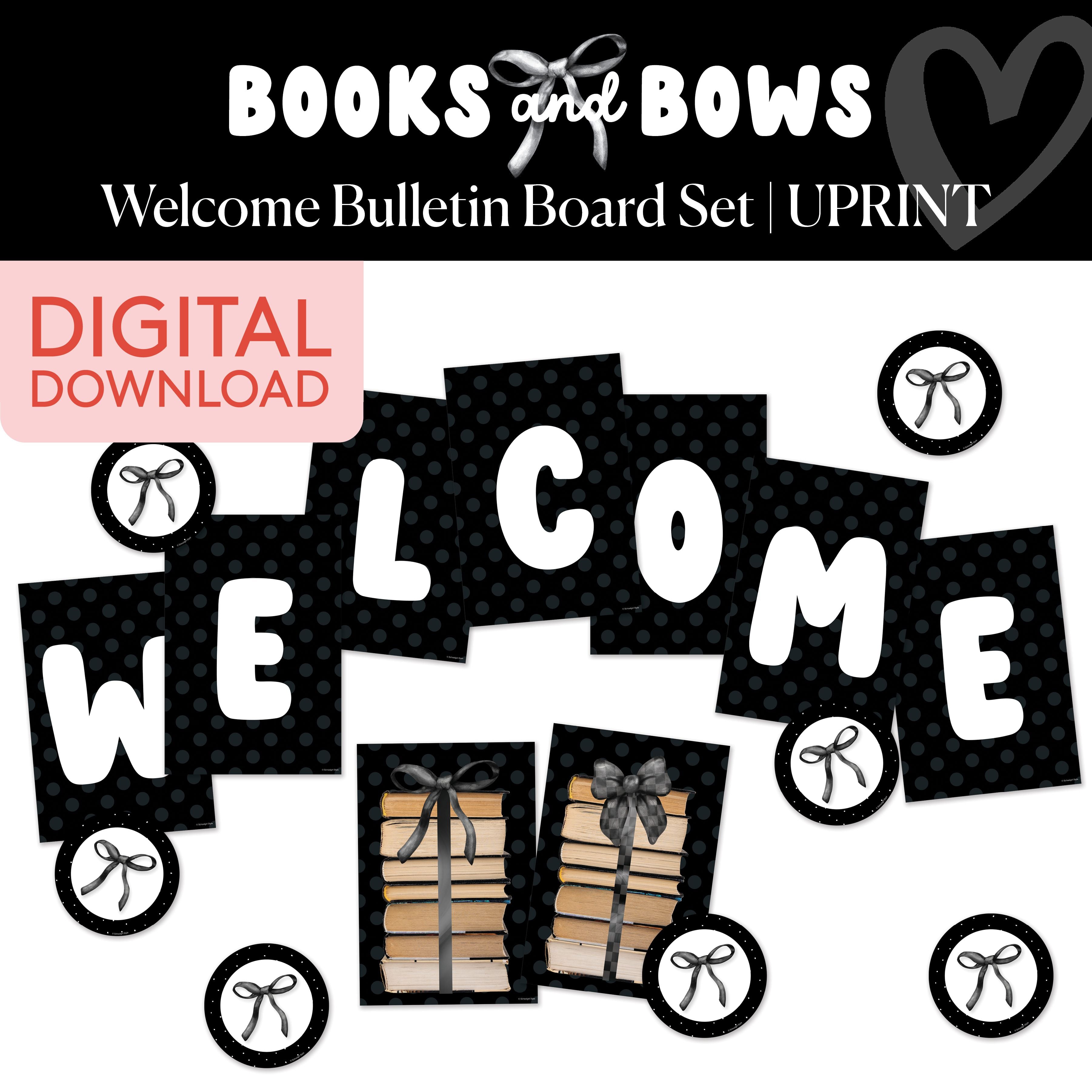 Printable Black and White Welcome Bulletin Board Set | Books and Bows ...