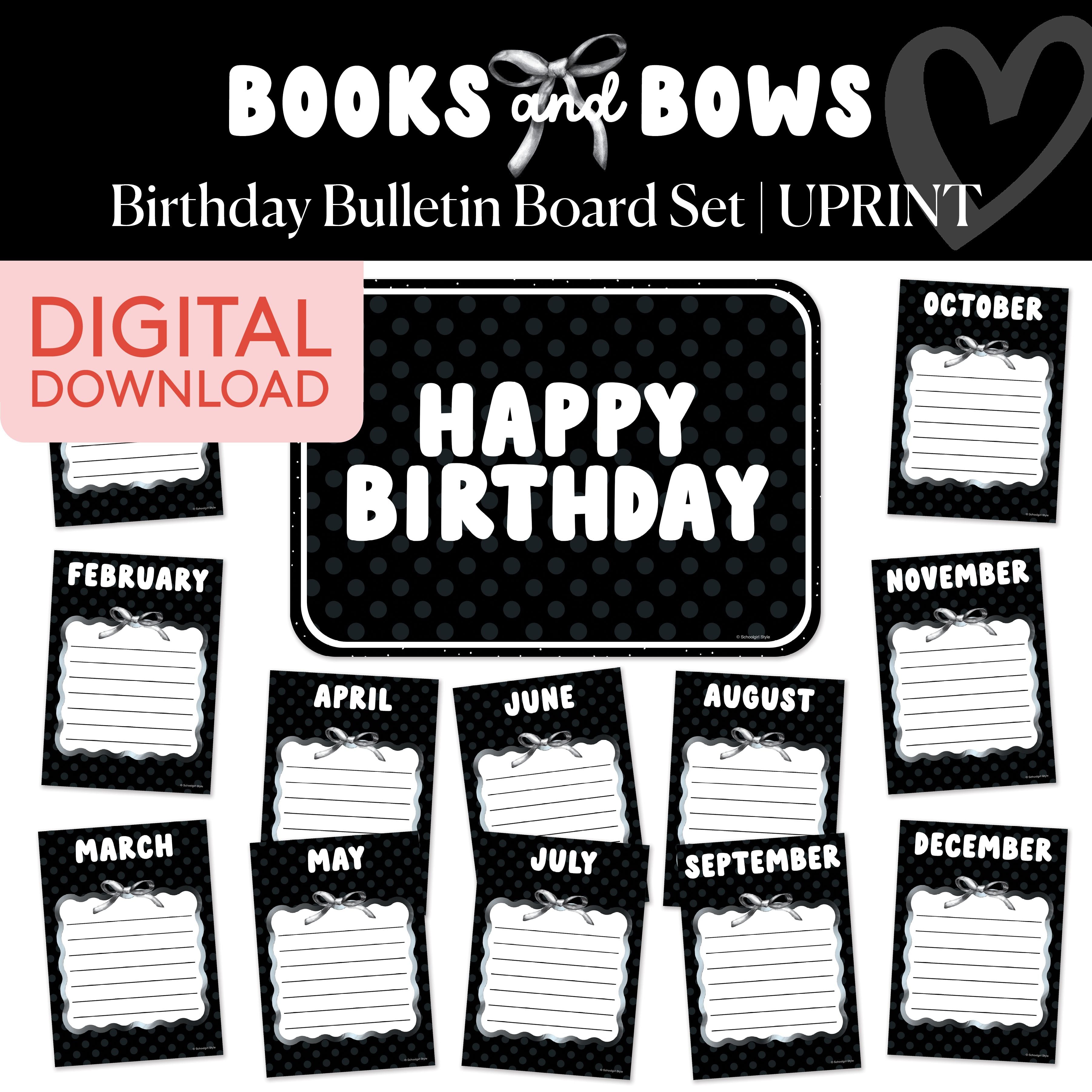 Printable Black and White Birthday Bulletin Board Set | Books and Bows ...