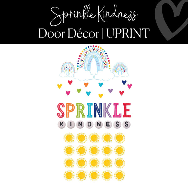 Classroom Door Decor | Rainbow Classroom Decor | "Sprinkle Kindness ...