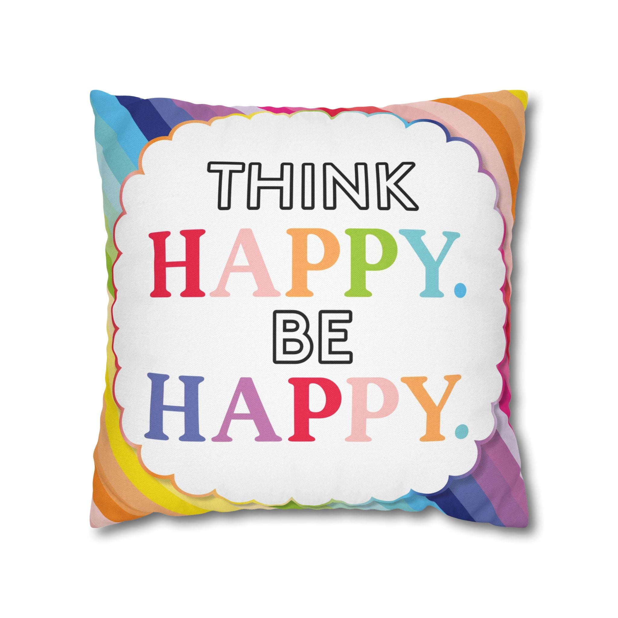 Think Happy, Be Happy Pillow Cover – Schoolgirl Style