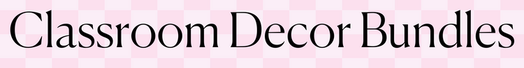 Classroom Decor Bundles – Schoolgirl Style