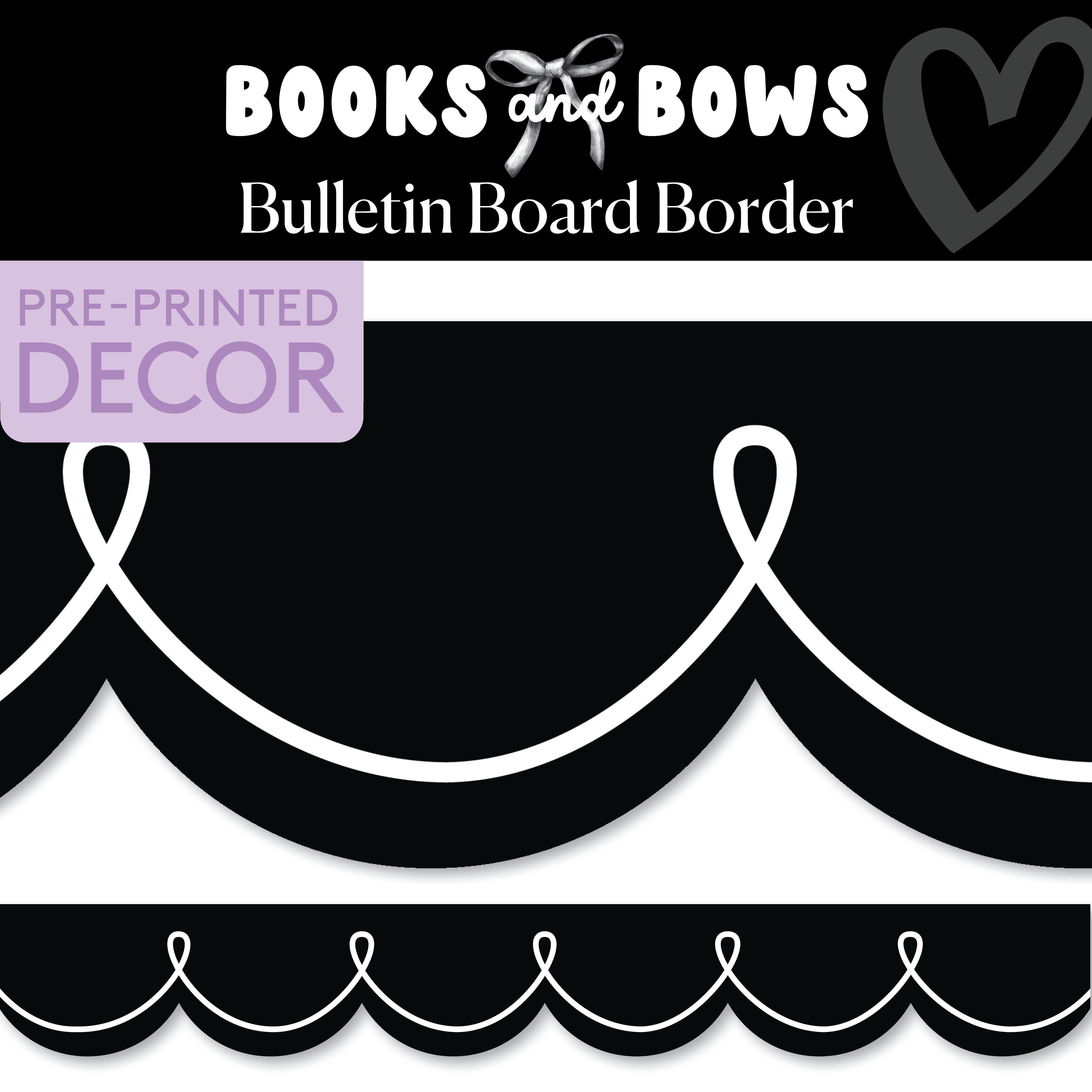 Favorite Border Black Bulletin Board Border | Books and Bows ...