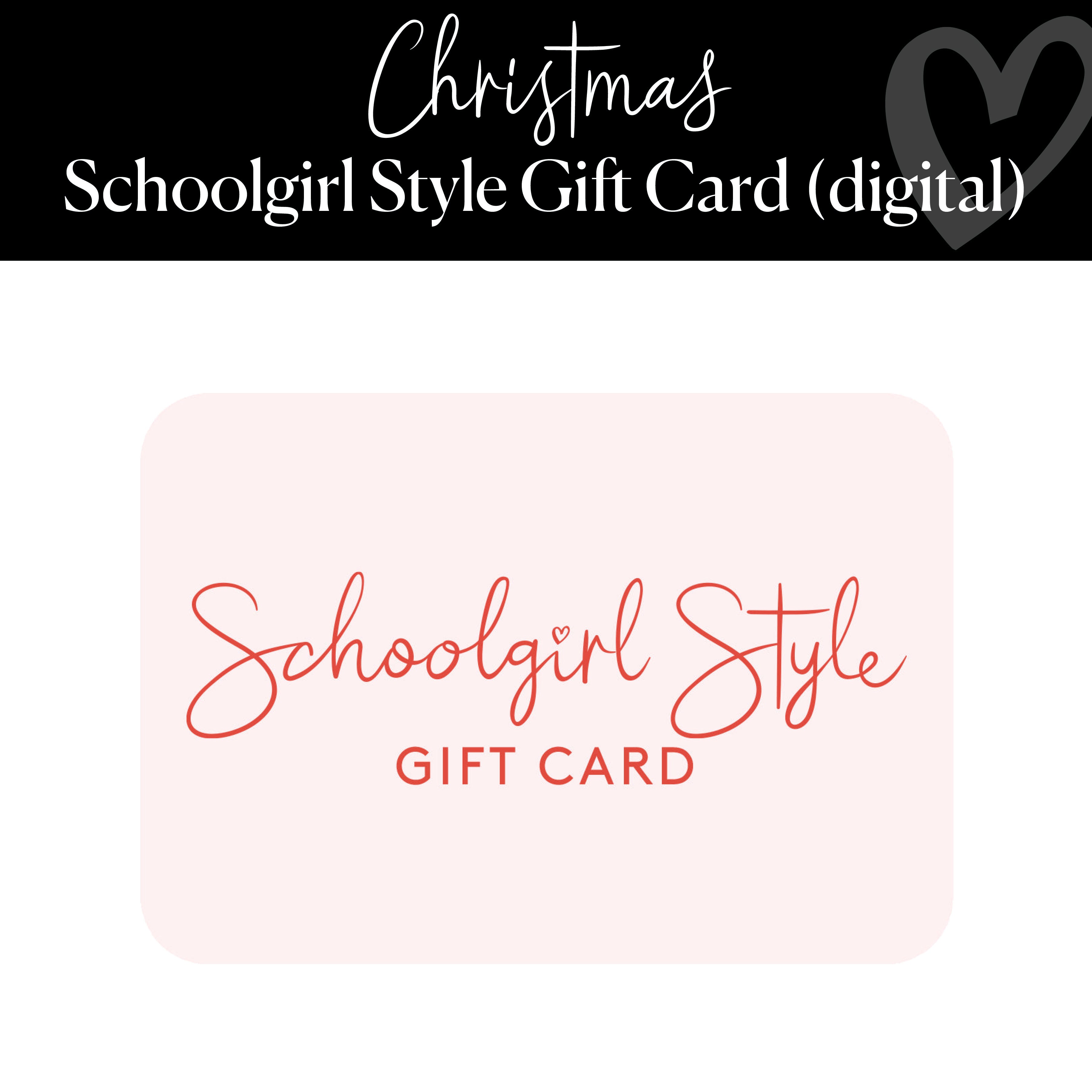 Schoolgirl Style Gift Card (digital)