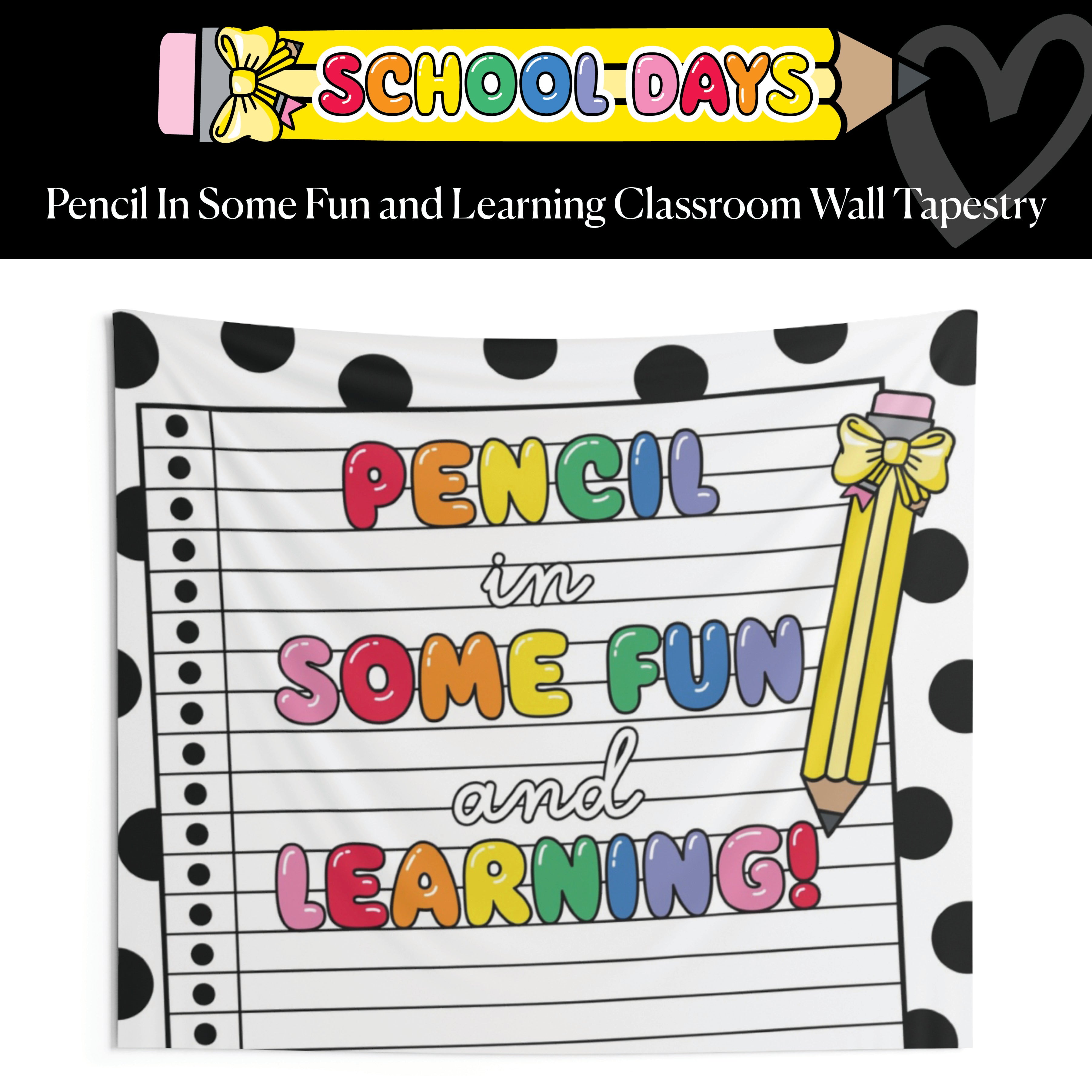 Pencil In Some Fun and Learning Classroom Wall Tapestry | School Days ...