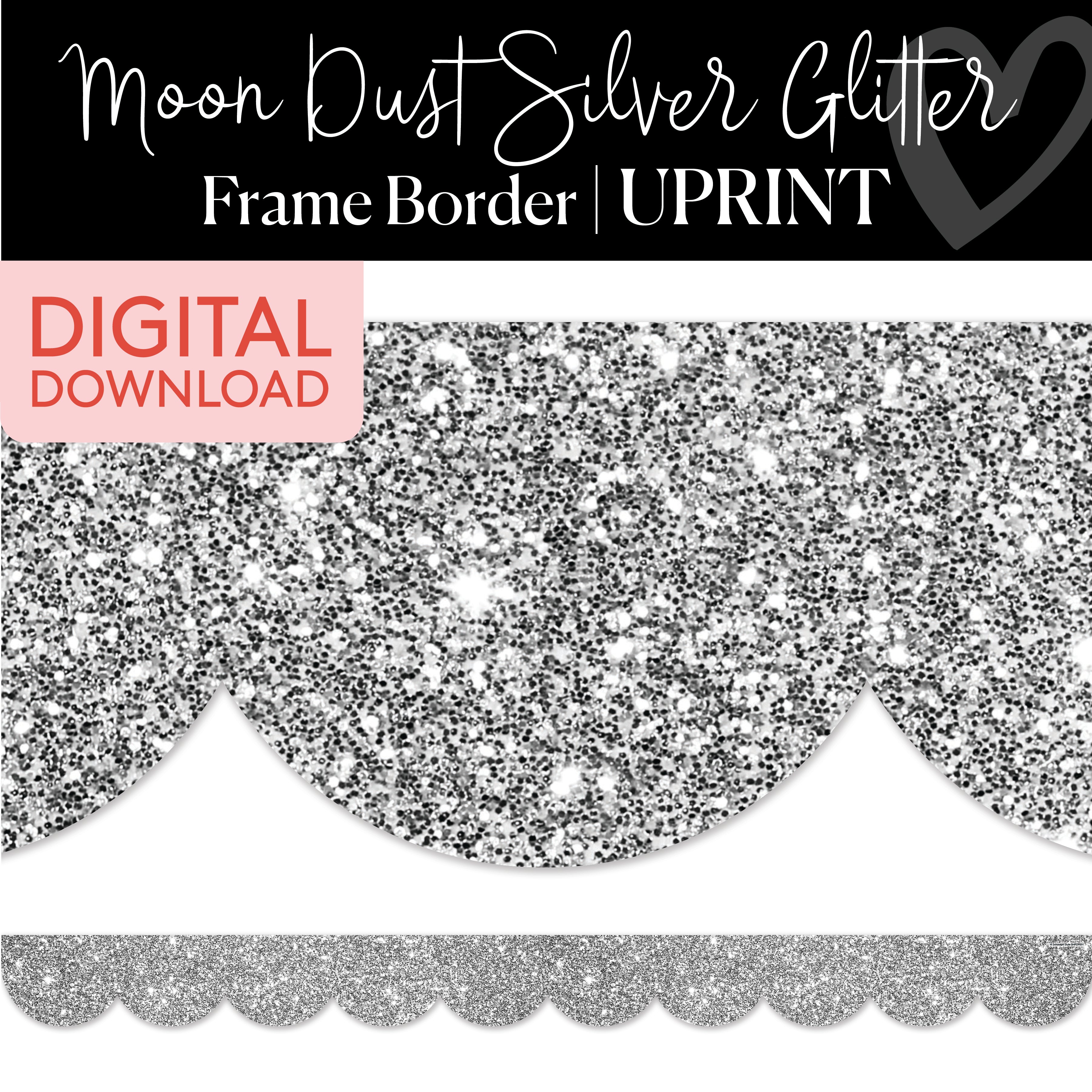 Moondust Silver Glitter | Bulletin Board Borders | Printable Classroom ...
