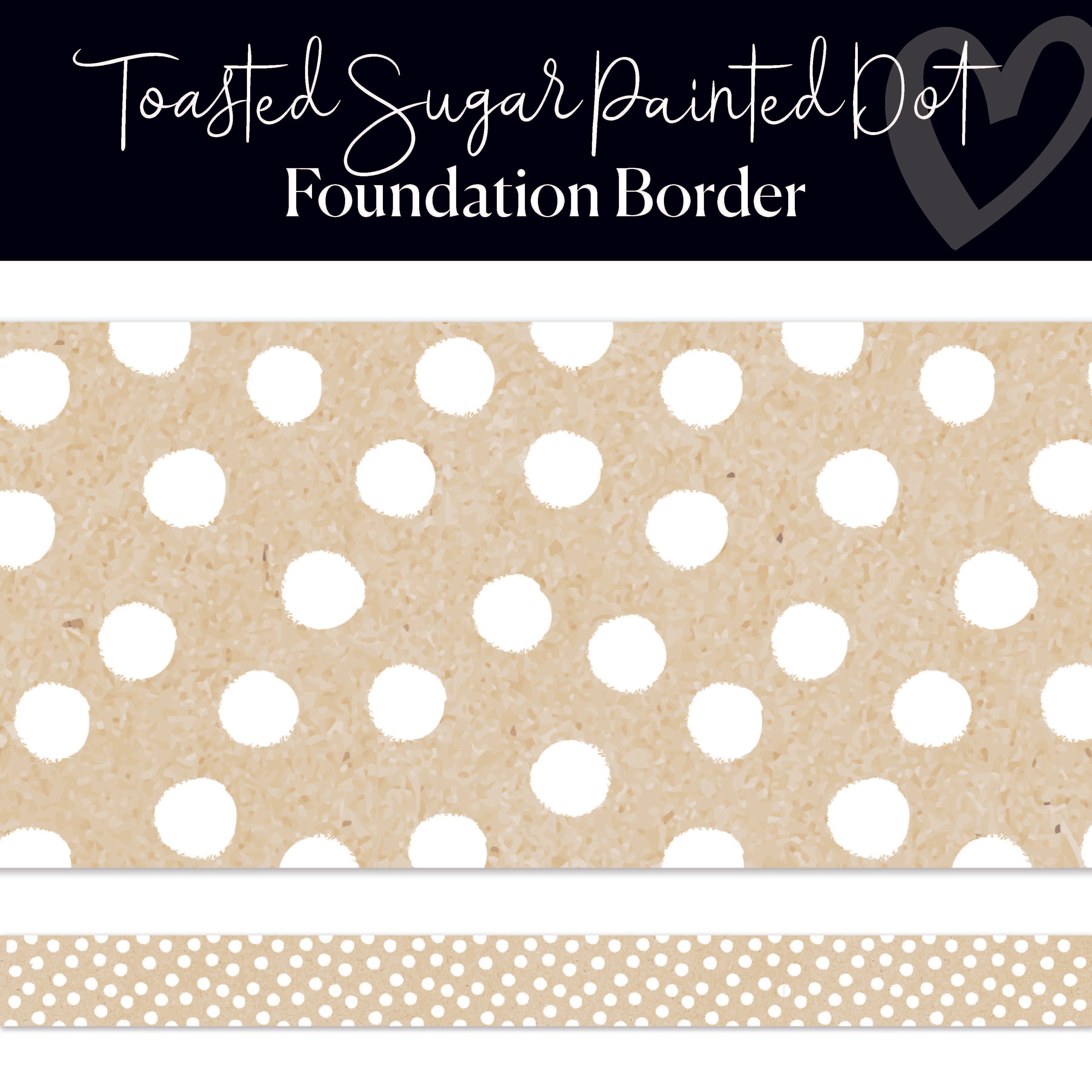 Toasted Sugar Painted Dot | Bulletin Board Borders – Schoolgirl Style