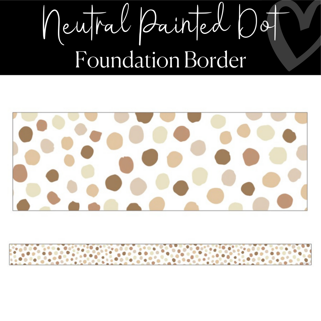 Neutral Painted Dot | Bulletin Board Border | Boho Rainbow | Schoolgir ...