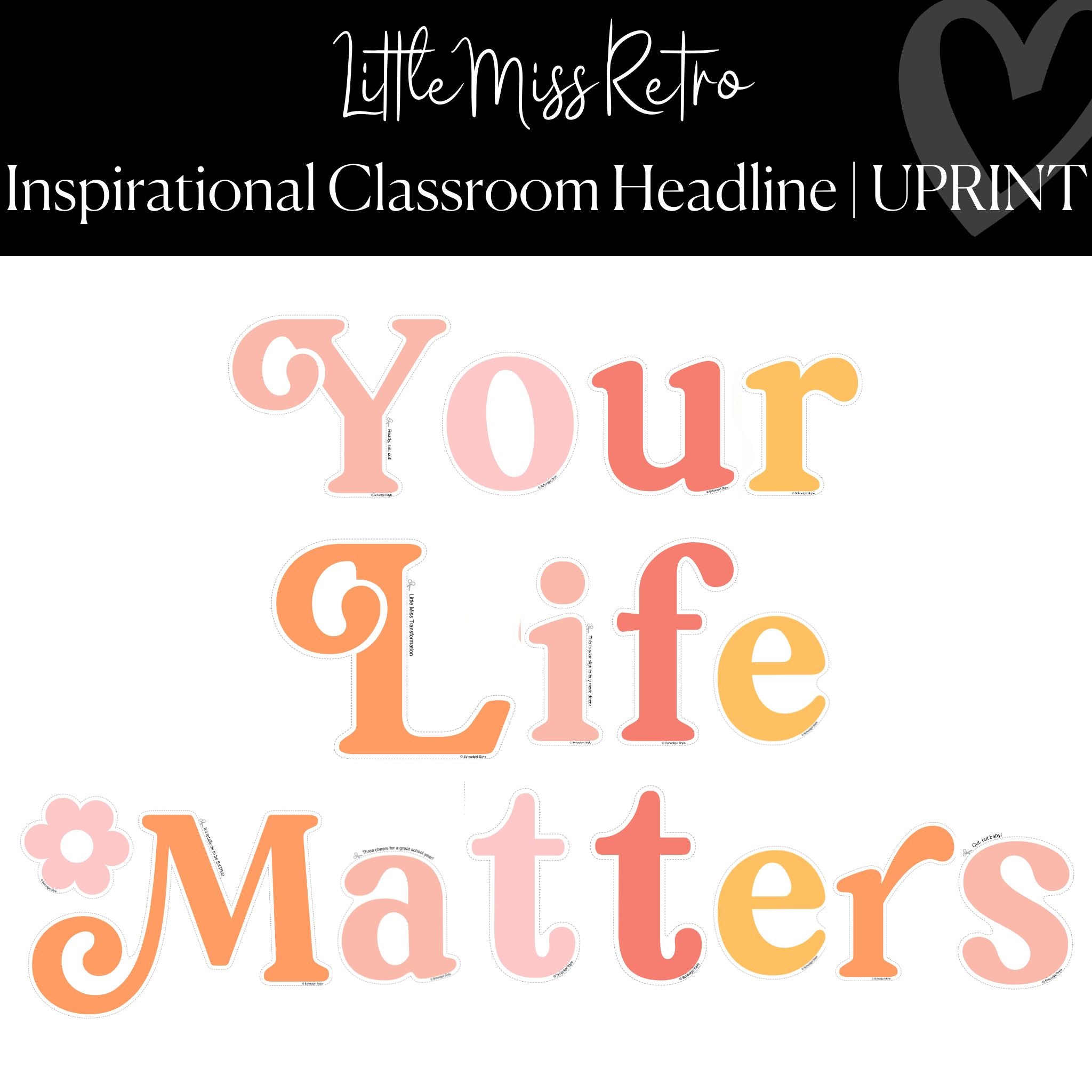 Your Life MattersRetro Bulletin Board Letter| Schoolgirl Style