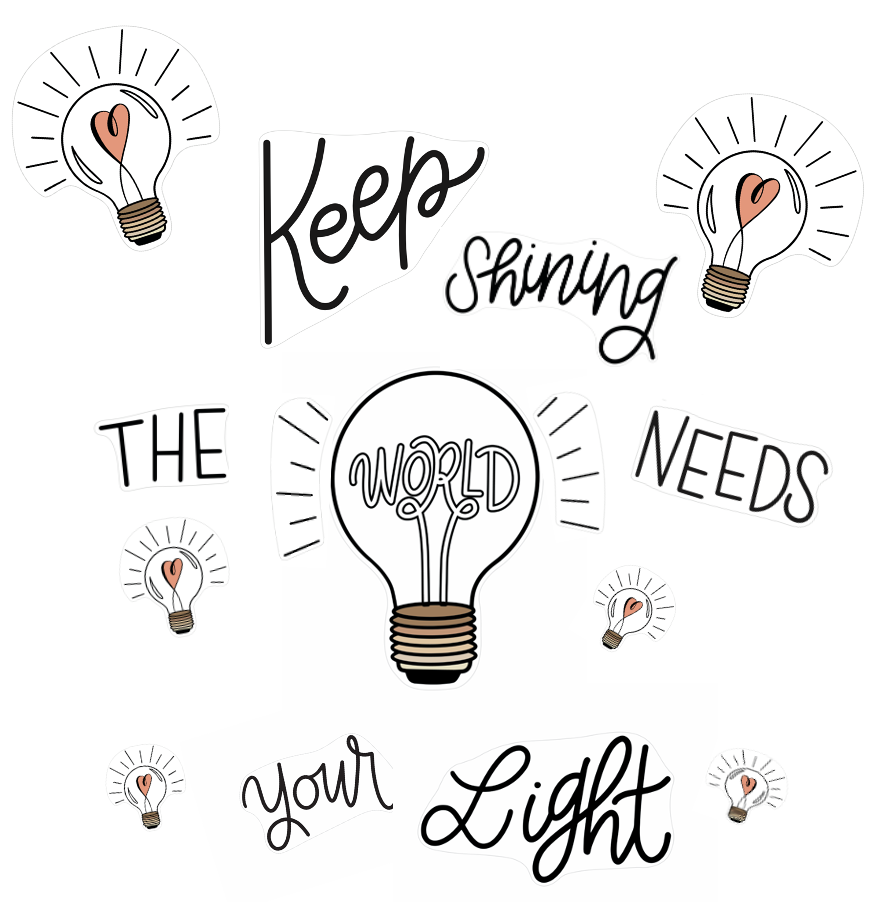 Keep Shining The World Needs Your Light Bulletin Board Set |Schoolgirl ...
