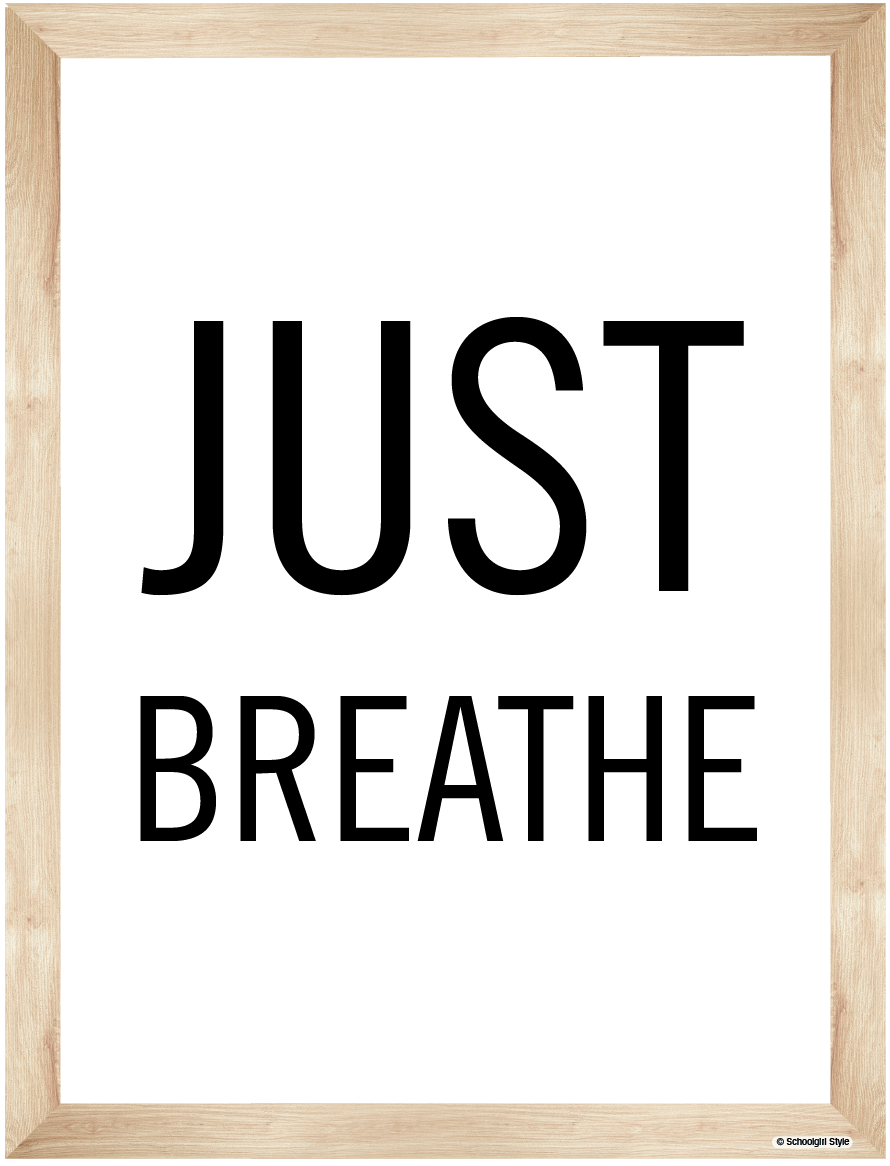 Just Breathe Poster|Schoolgirl Style