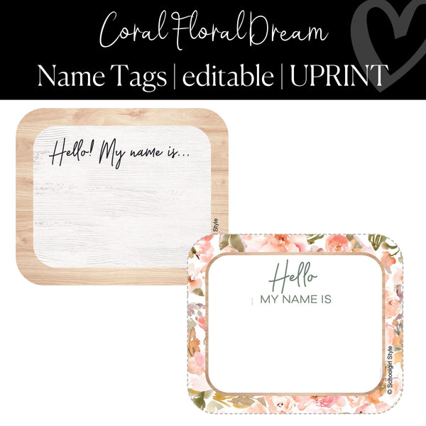 Editable and Printable Name Tags | Coral Floral Dream Classroom Decor ...