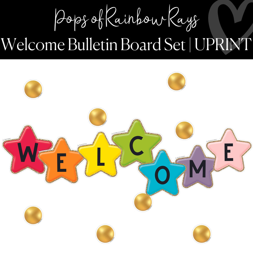 Printable Star "Welcome" Bulletin Board Set | Rainbow Classroom Decor ...